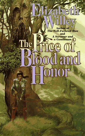 The Price of Blood and Honor (Argylle #3) by Elizabeth Willey | Goodreads