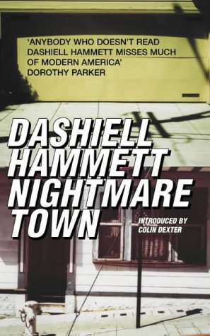 Nightmare Town: Twenty Long Unavailable Short Stories by Dashiell ...