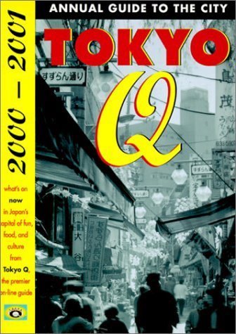 Tokyo Q 2000-2001 by Rick Kennedy | Goodreads