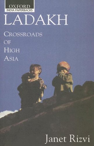 Ladakh: Crossroads of High Asia by Janet Rizvi | Goodreads