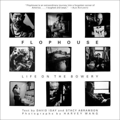 Flophouse: Life on the Bowery by Dave Isay | Goodreads