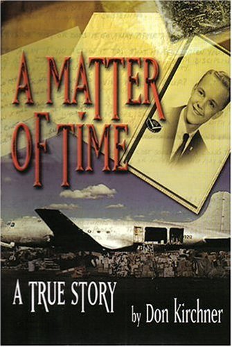 A Matter of Time by Don Kirchner | Goodreads