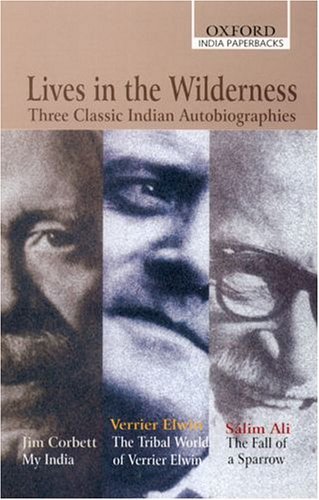 Lives in the Wilderness: Three Classic Indian Autobiographies. Jim ...