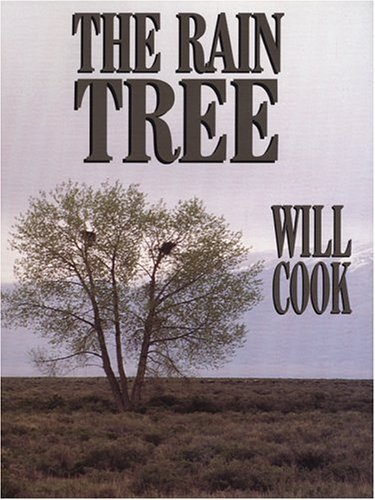 The Rain Tree by Will Cook | Goodreads