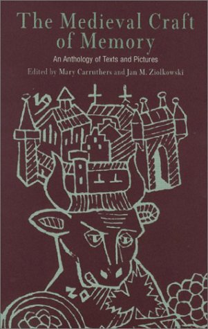 The Medieval Craft of Memory: An Anthology of Texts and Pictures by ...
