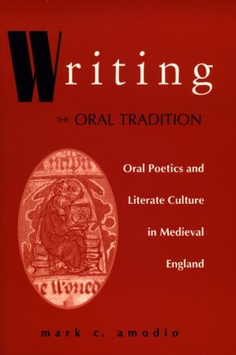 Writing the Oral Tradition: Oral Poetics and Literate Culture in ...