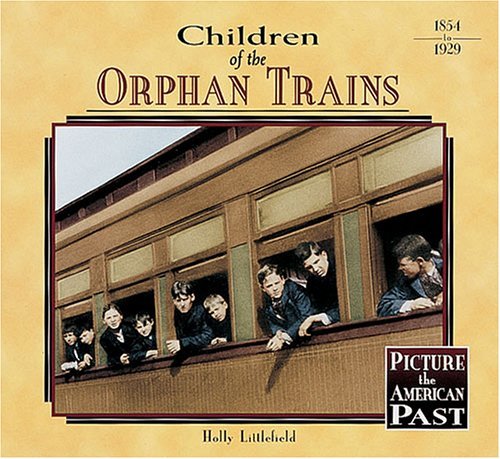 Children of the Orphan Trains by Holly Littlefield | Goodreads