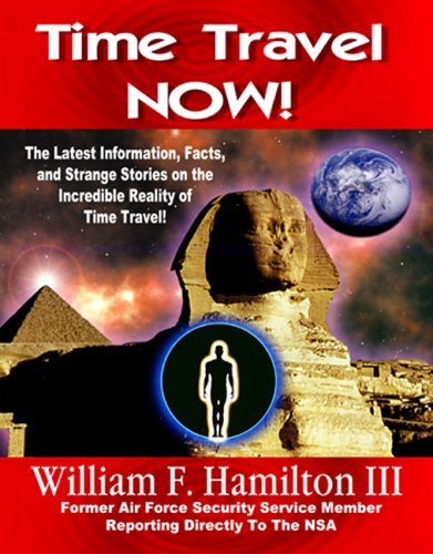 Time Travel Now (Book and two CDs) by William Dean Hamilton | Goodreads