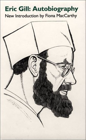 Eric Gill: Autobiography by Eric Gill | Goodreads