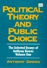 Political Theory and Public Choice: The Selected Essays of Anthony ...