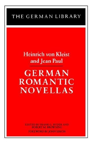 Heinrich von Kleist and Jean Paul - German Romantic Novellas by ...