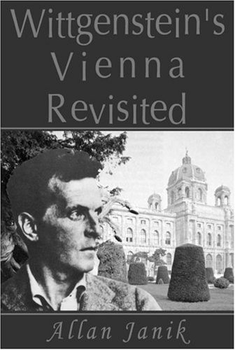 Wittgenstein's Vienna Revisited by Allan Janik | Goodreads
