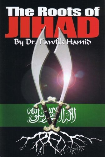 The Roots of Jihad by Tawfik Hamid | Goodreads