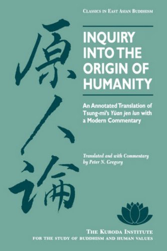 Inquiry Into the Origin of Humanity: An Annotated Translation of Tsung ...