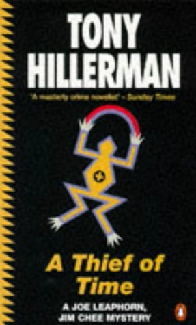 A Thief of Time (Navajo Mysteries, #8) by Tony Hillerman | Goodreads