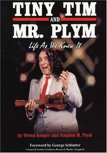 Tiny Tim and Mr. Plym: Life as We Knew It by Vivien Kooper | Goodreads