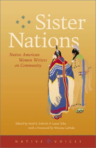 Sister Nations: Native American Women Writers on Community by Heid E ...