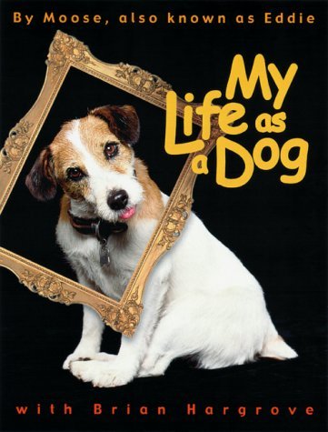 My Life as a Dog by Brian Hargrove | Goodreads