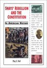 Shays' Rebellion and the Constitution in American History by Mary E ...