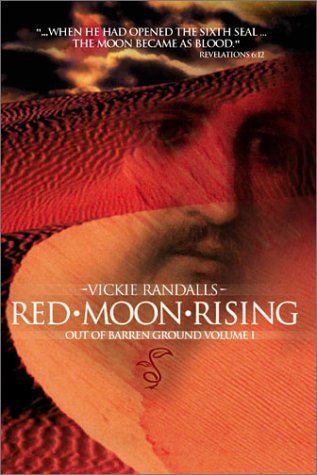 Red Moon Rising (Out of Barren Ground, 1) by Vickie Mason Randalls ...
