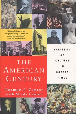 The American Century: Varieties of Culture in Modern Times by Norman F ...