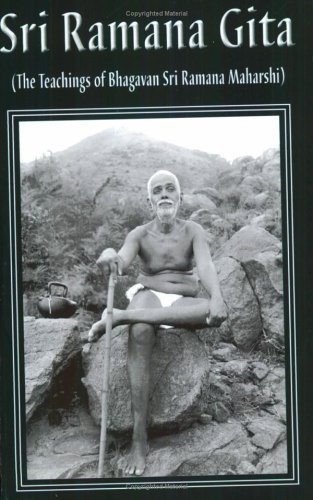Sri Ramana Gita: being the teachings of Bhagavan Sri Ramana Maharshi ...