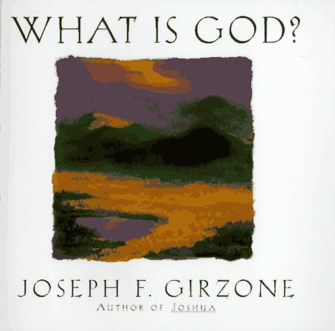 What Is God? by Joseph F. Girzone | Goodreads
