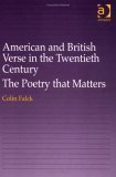 American and British Verse in the Twentieth Century: The Poetry That ...