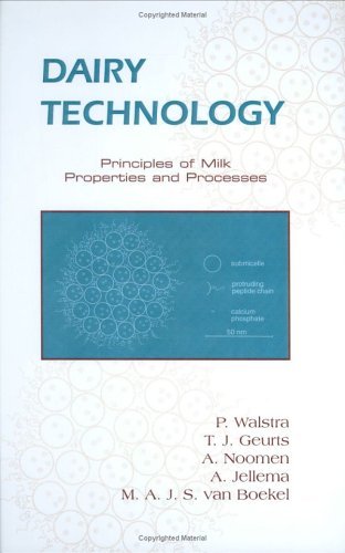 Dairy Technology: Principles of Milk Properties and Processes by Pieter ...