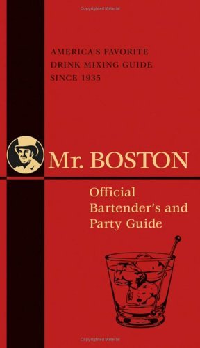 Mr. Boston: Official Bartender's And Party Guide by Mr. Boston | Goodreads