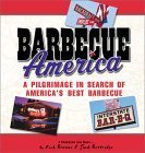 Barbecue America: A Pilgrimage in Search of America's Best Barbecue by ...