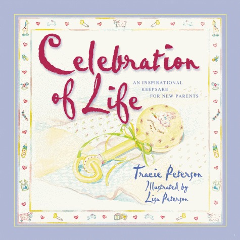 Celebration of Life by Tracie Peterson | Goodreads