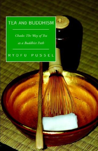The Way of Tea As a Buddhist Plan: Chado: the Way of Tea As a Buddhist ...
