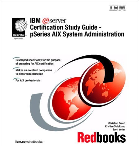 IBM e(logo)server Certification Study Guide: pSeries AIX System ...