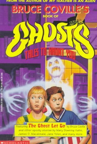 Bruce Coville's Book of Ghost Tales to Haunt You by Bruce Coville ...