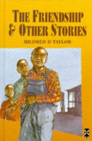 New Windmills: "The Friendship" and Other Stories by Mildred D. Taylor ...