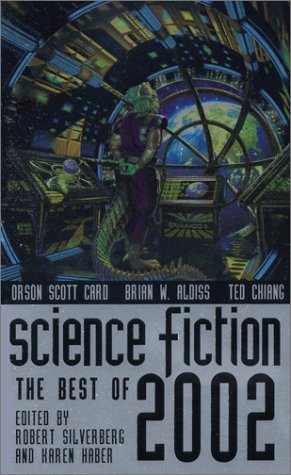 Science Fiction: The Best of 2002 by Robert Silverberg | Goodreads