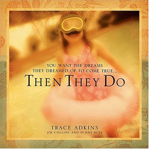 Then They Do by Trace Adkins | Goodreads