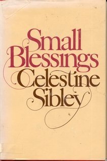 Small Blessings by Celestine Sibley | Goodreads