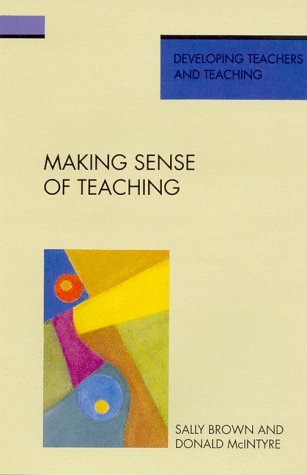 Making Sense of Teaching by Brown & Mc | Goodreads
