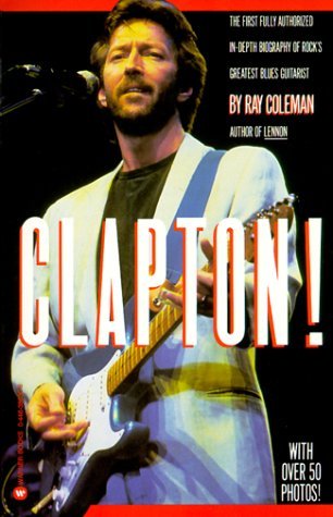 Clapton by Ray Coleman | Goodreads
