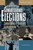 Congressional Elections: Campaigning at Home and in Washington by Paul ...