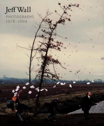 Jeff Wall: Photographs 1978-2004 by Sheena Wagstaff | Goodreads