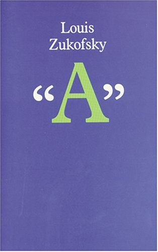 “A” by Louis Zukofsky | Goodreads