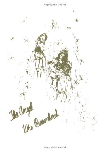 The Angel Who Remembered by Laurel Elizabeth Keyes | Goodreads