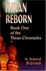 Thran Reborn: Book One of the Thran Chronicles by H. David Blalock ...