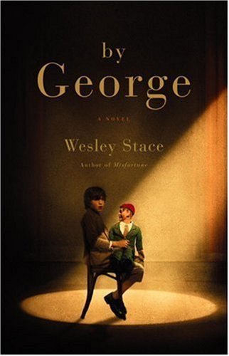 By George by Wesley Stace | Goodreads