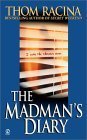 The Madman's Diary by Thom Racina | Goodreads