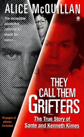 They Call Them Grifters: The True Story of Sante and Kenneth Kimes by ...