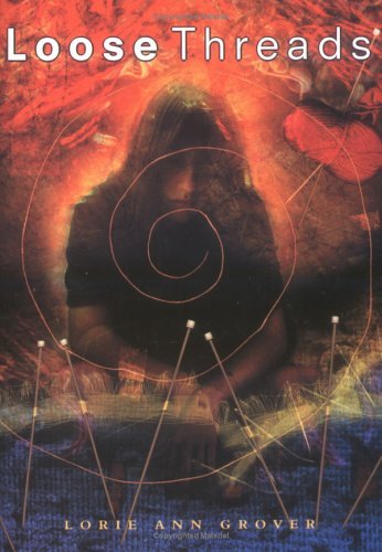 Loose Threads by Lorie Ann Grover | Goodreads